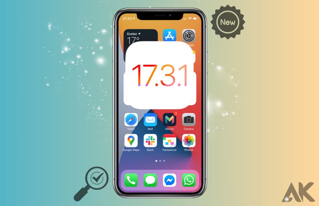 Apple iOS 17.3.1 sürümünde yenilikleri keşfetmek - Küresel Geek